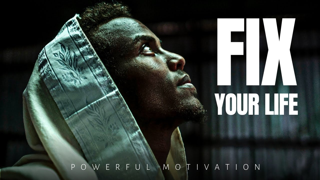 SELF IMPROVEMENT | FIX YOUR LIFE - Best Motivational Speech - YouTube