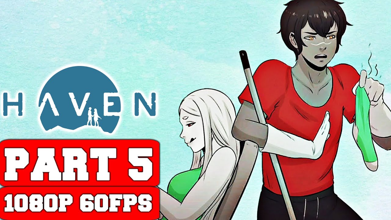 Haven Gameplay Walkthrough Part 5 - No Commentary (PC FULL GAME) - YouTube