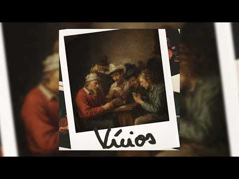 Chico da Tina - VÍCIOS || Versão EXTENDED