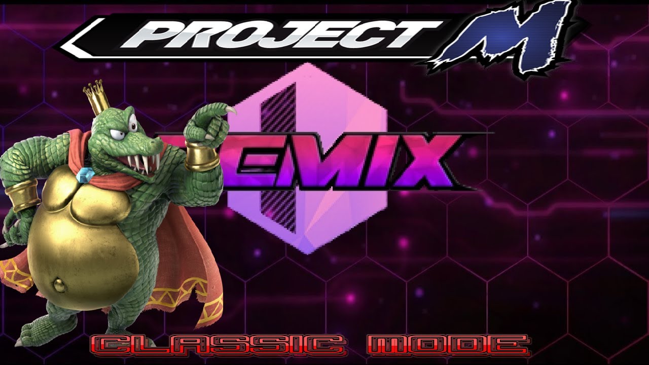 Super Smash Bros. Project M EX Remix: King K. Rool (Classic Mode) - YouTube