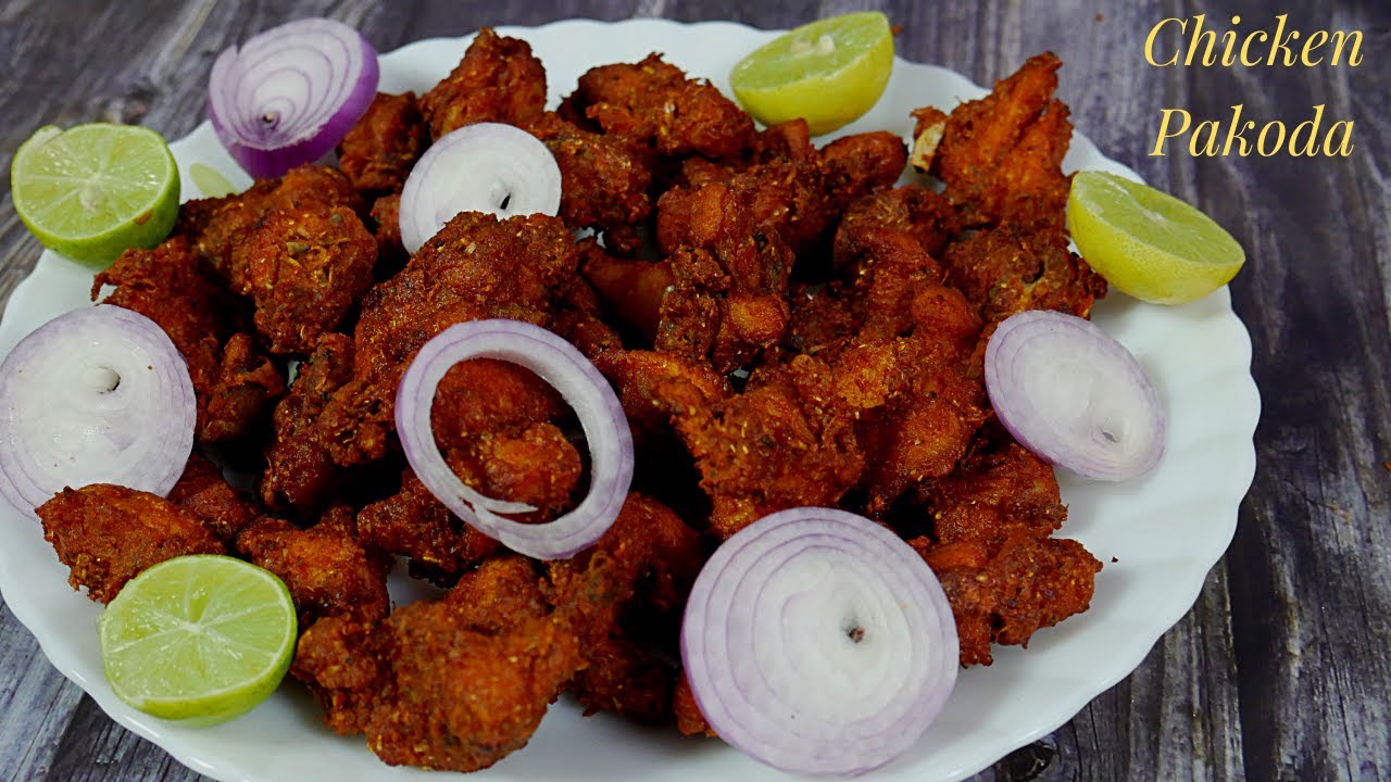 Chicken Pakoda Recipe | Street Style Chicken Pakoda | Chicken Pakora ...