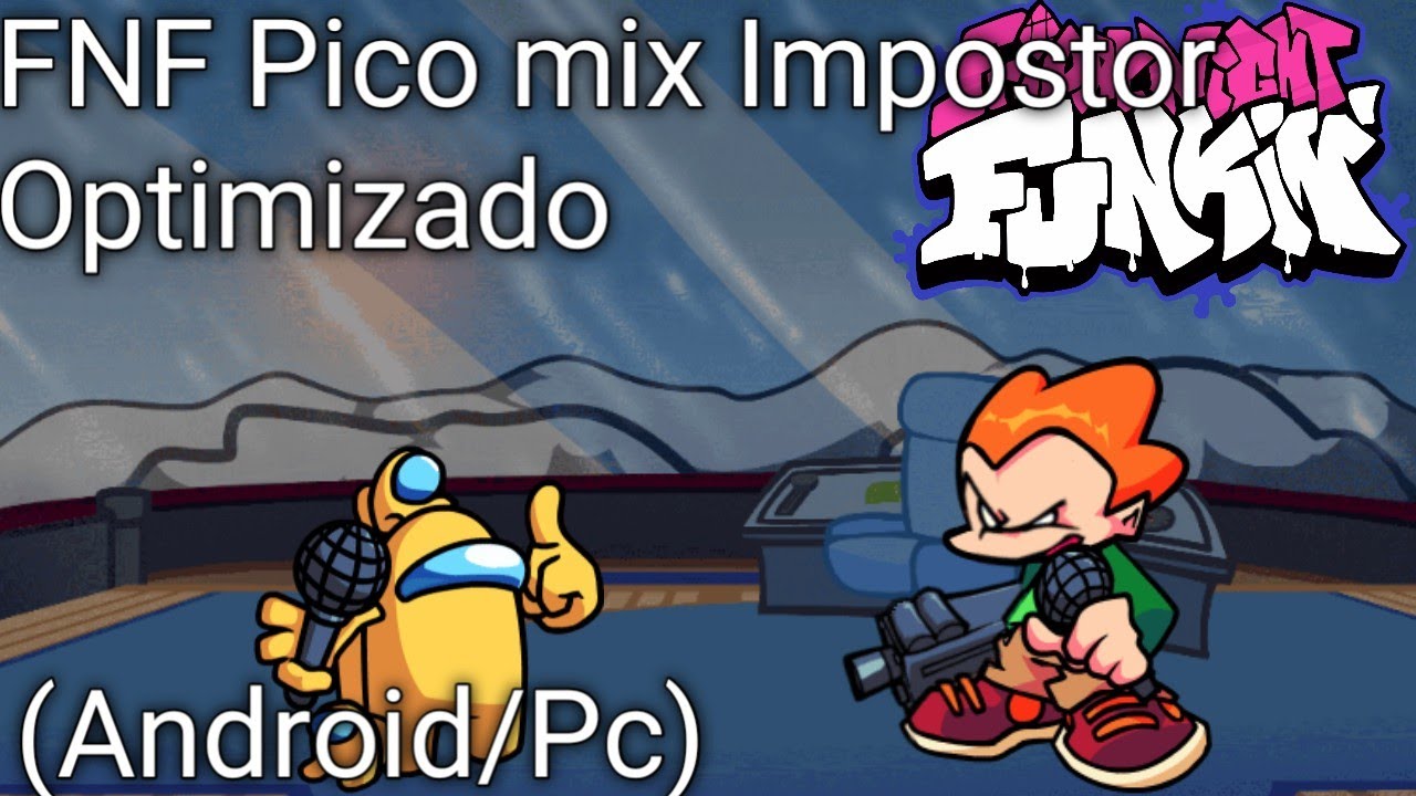 FNF Pico mix Impostor Optimizado Android zip (7.3) - YouTube