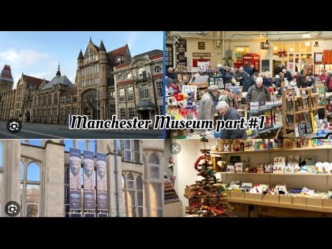 Manchester University Museum Part #1 - YouTube