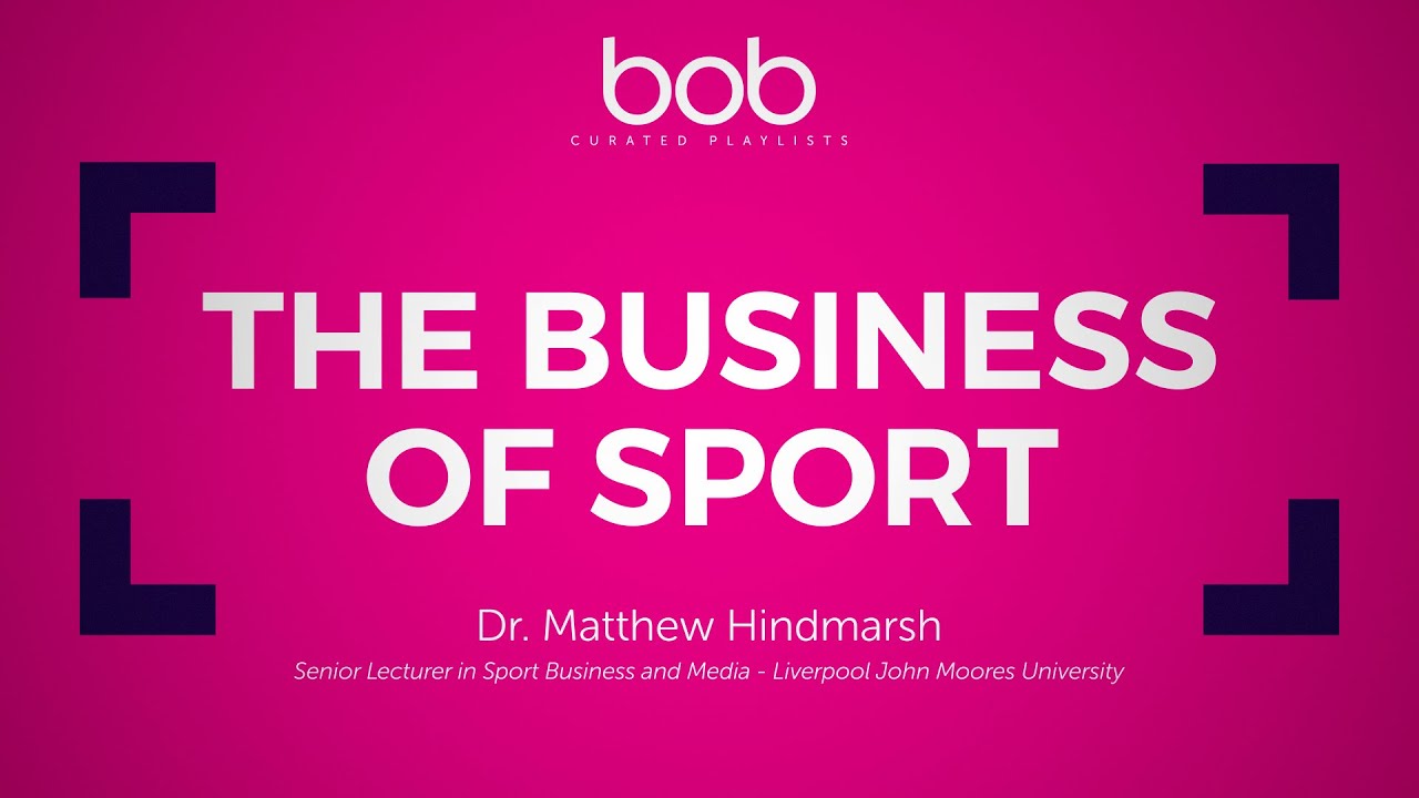 Academic Playlists: The Business of Sport - YouTube