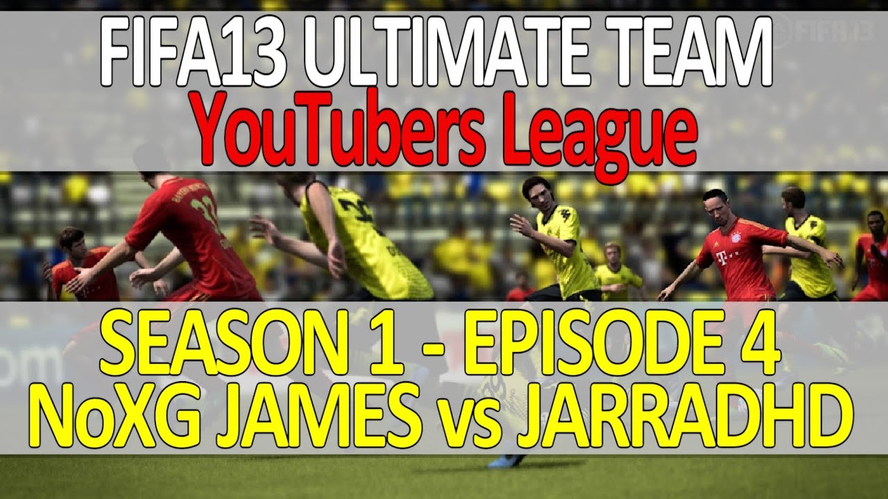 Fifa 13 Ultimate Team - YouTubers League - NoXG James vs JarradHD #4 ...