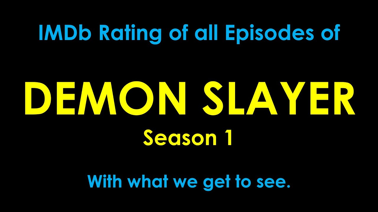 Demon Slayer Season 1 All Episode IMDb Rating - YouTube