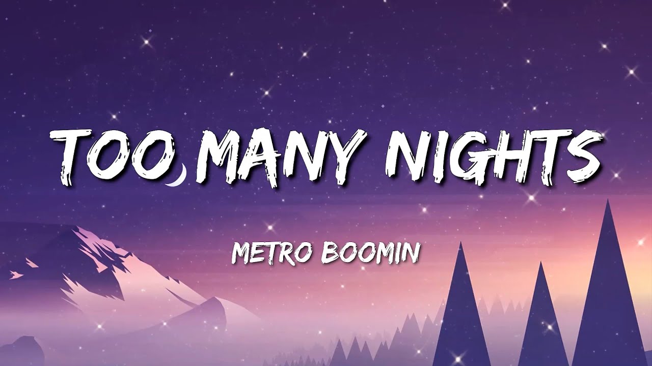 Metro Boomin, Future - Too Many Nights (Lyrics) I Creepin / Sure Thing ...
