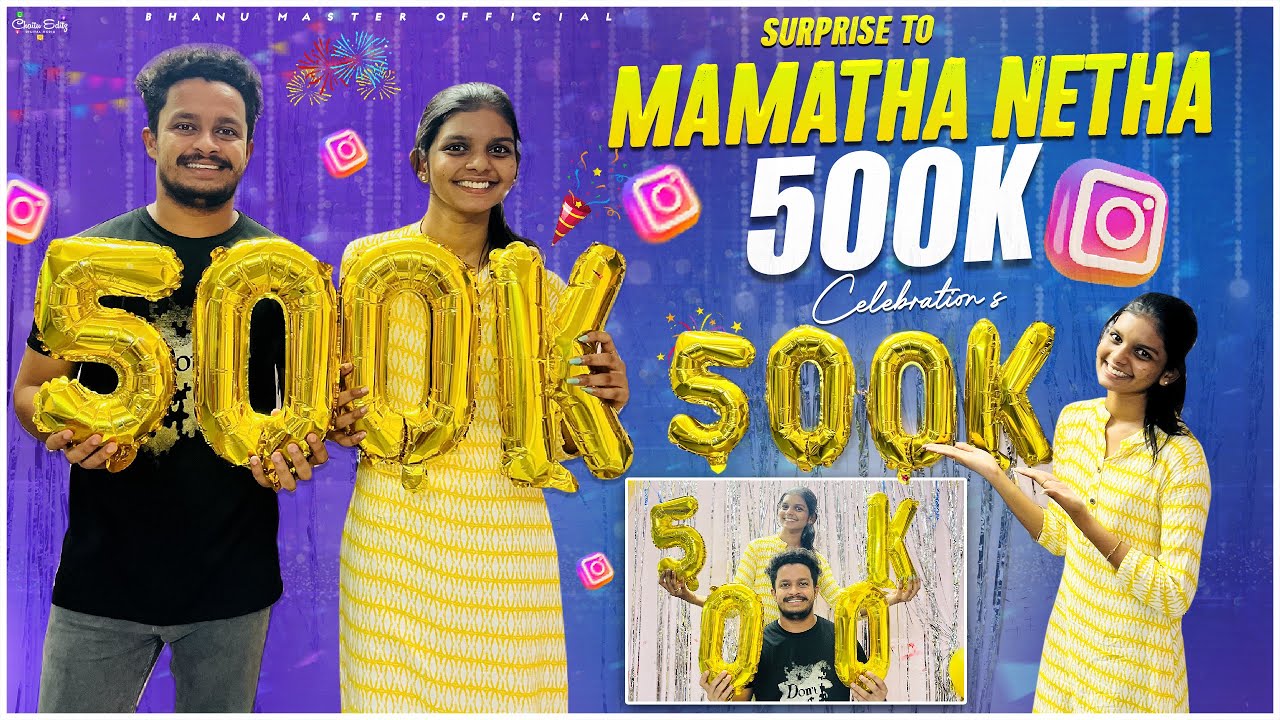 Surprise To Mamatha Netha ️ 500K Celebrations 🎉 #mamathanetha # ...