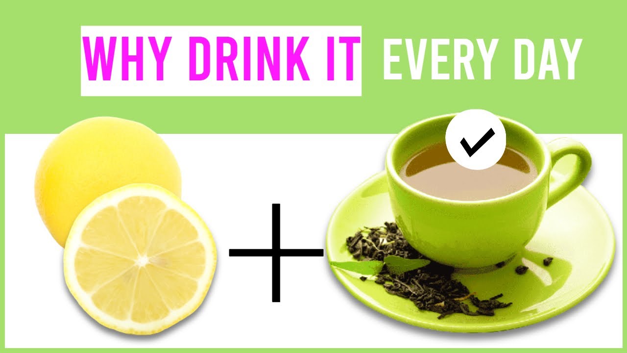 Drink Lemon Mixed Green Tea | And Get 7 Proven Health Benefits - YouTube