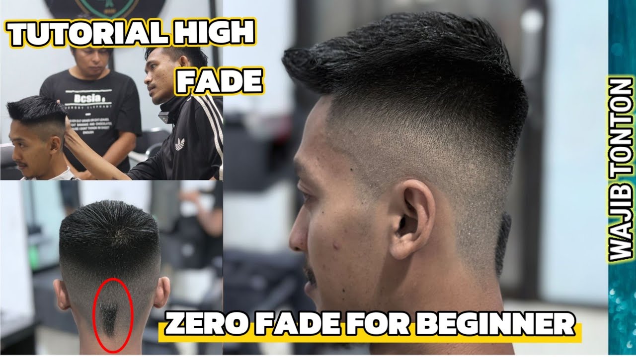 TUTORIAL TEKNIK DASAR HIGH FADE_high fade haircut formen - YouTube