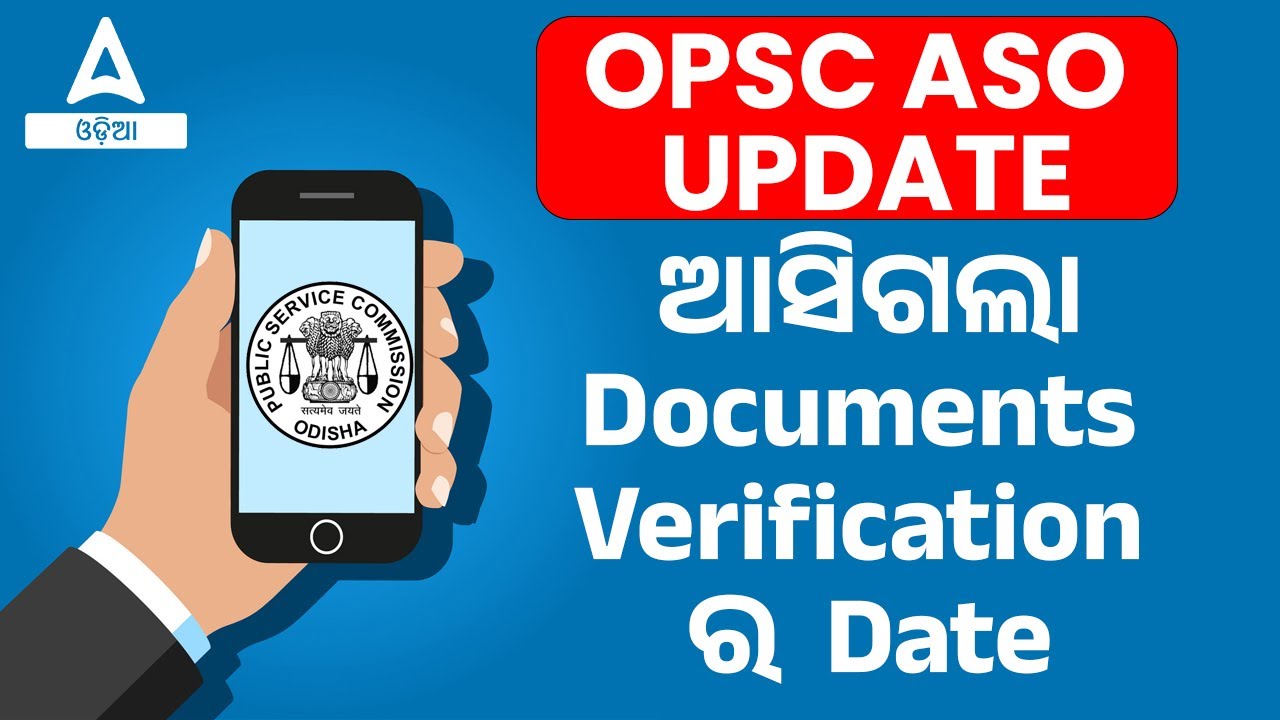 OPSC ASO Document Verification | OPSC ASO Document Verification Date ...