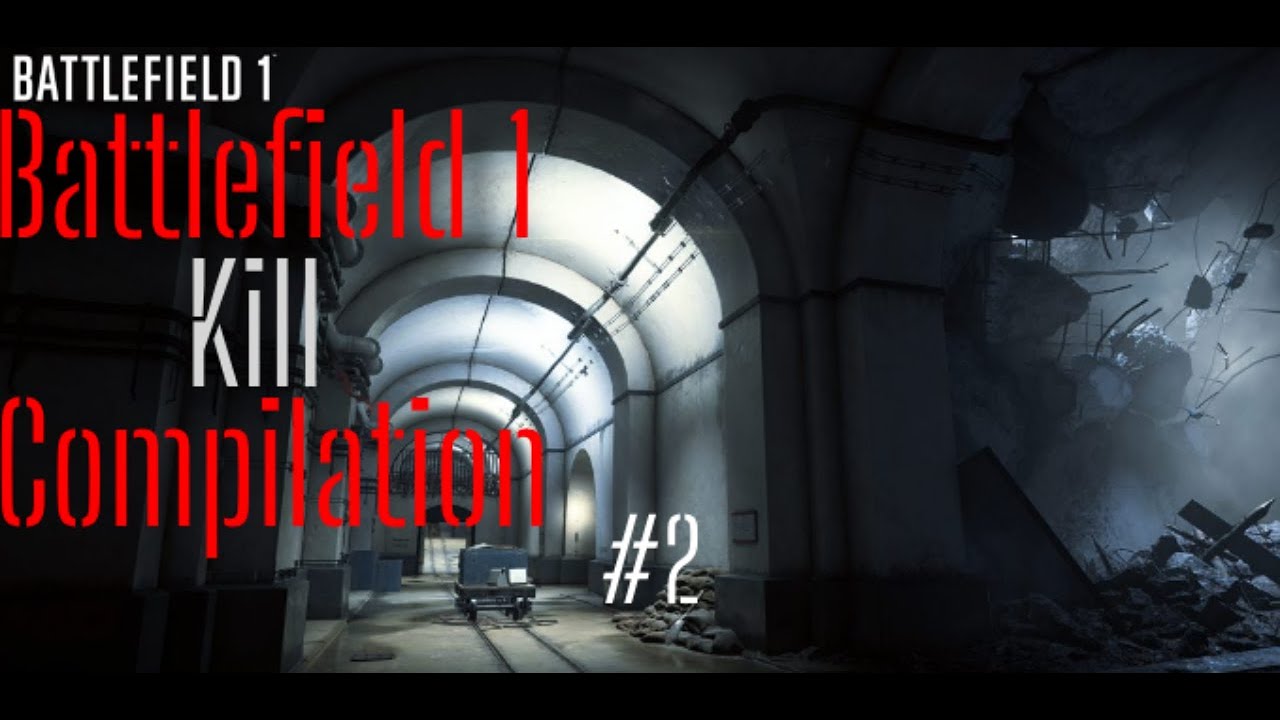 bf1 kill compilation #2 - YouTube