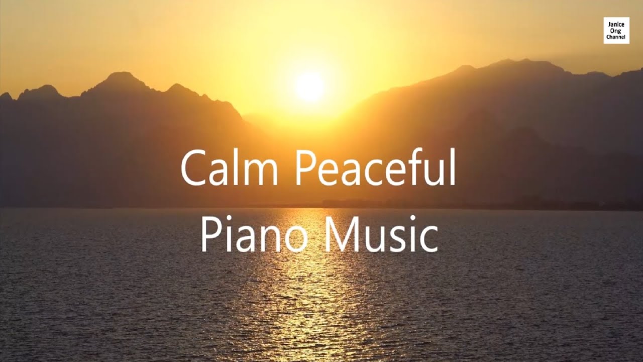 Calm Peaceful Classical Music Piano Music Relaxing Music Nice Piano ...
