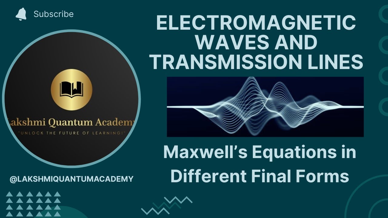 Maxwell’s Equations in Different Final Forms-EMWTL #youtube #education ...