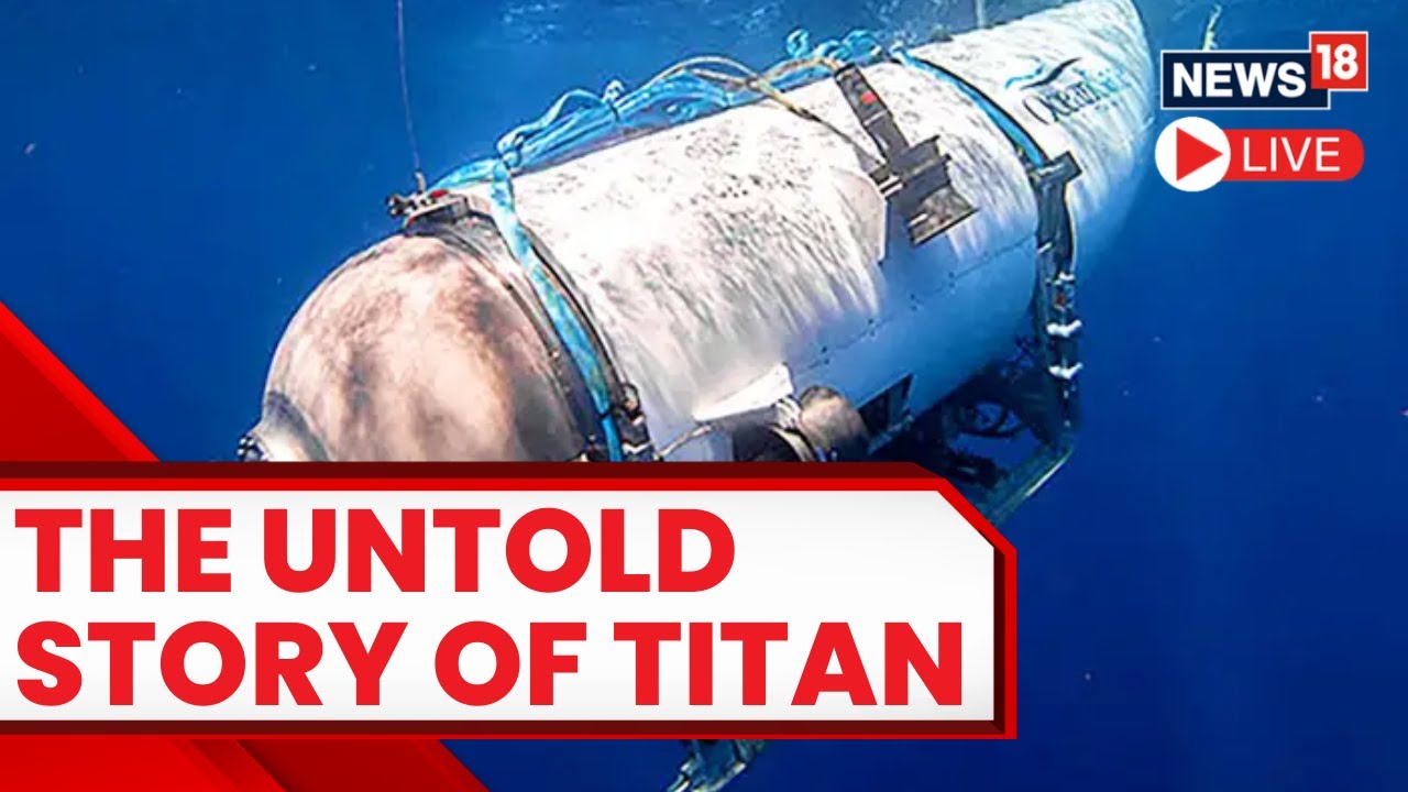 Titanic Submarine | 'Presumed' Human Remains Recovered In Debris Of ...