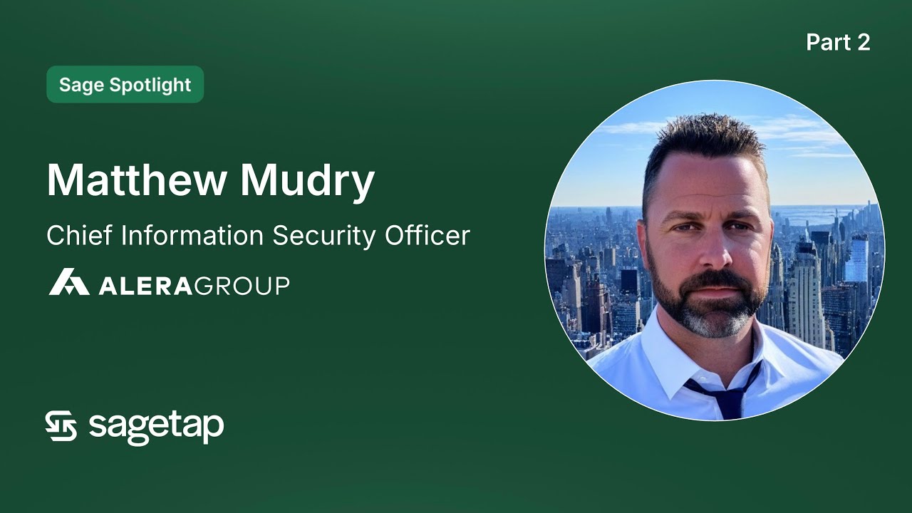 Matthew Mudry, CISO at Alera Group | Sage Spotlight (Part 2) - YouTube
