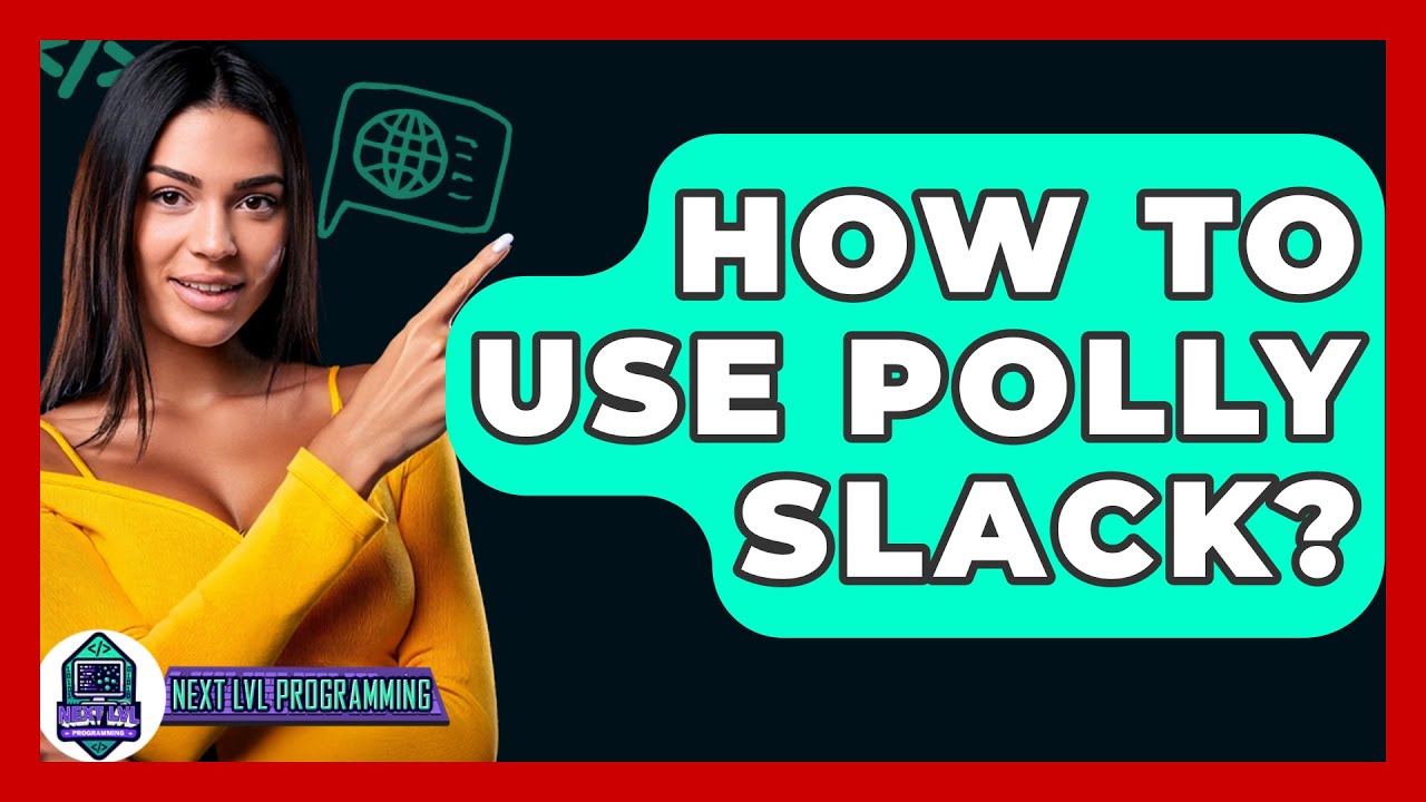 How To Use Polly Slack? - Next LVL Programming - YouTube