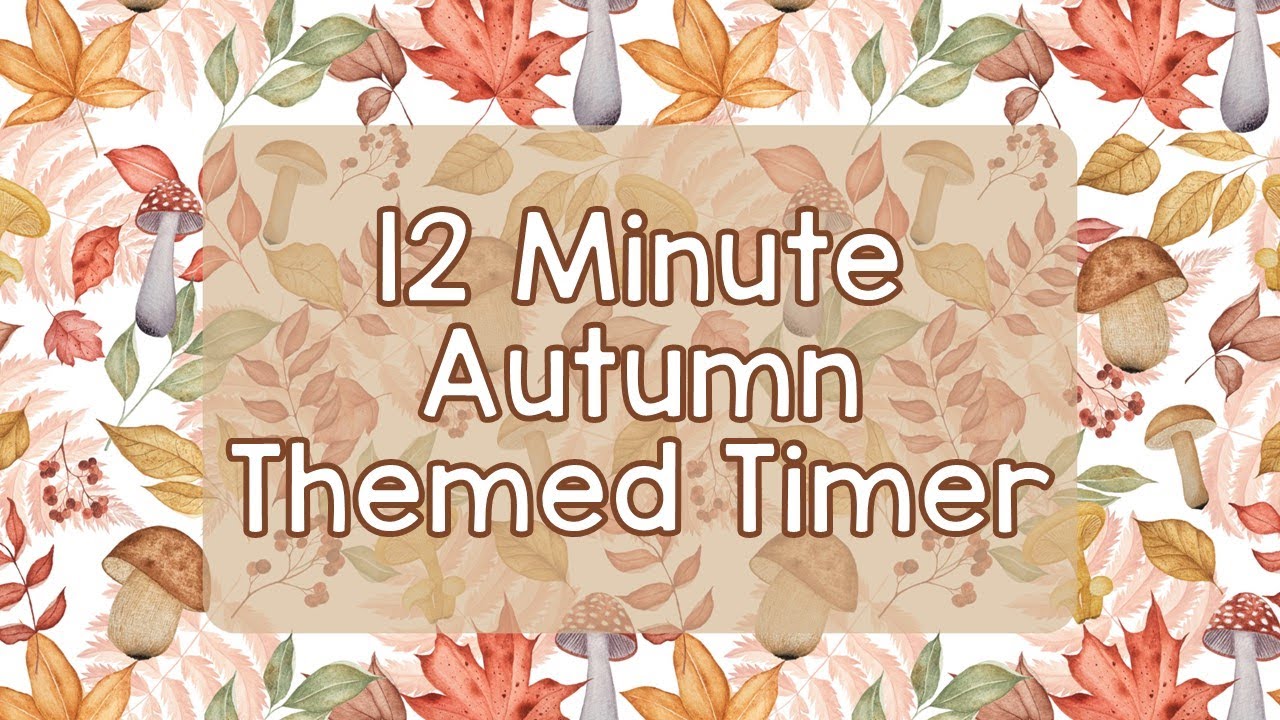 12 Minute Timer - Autumn Watercolor Mushrooms - Calm Ending Chime ...