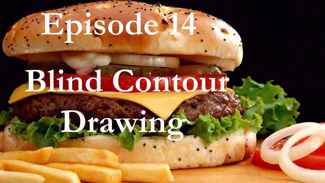 Blind Contour Drawing of a Hamburger - YouTube