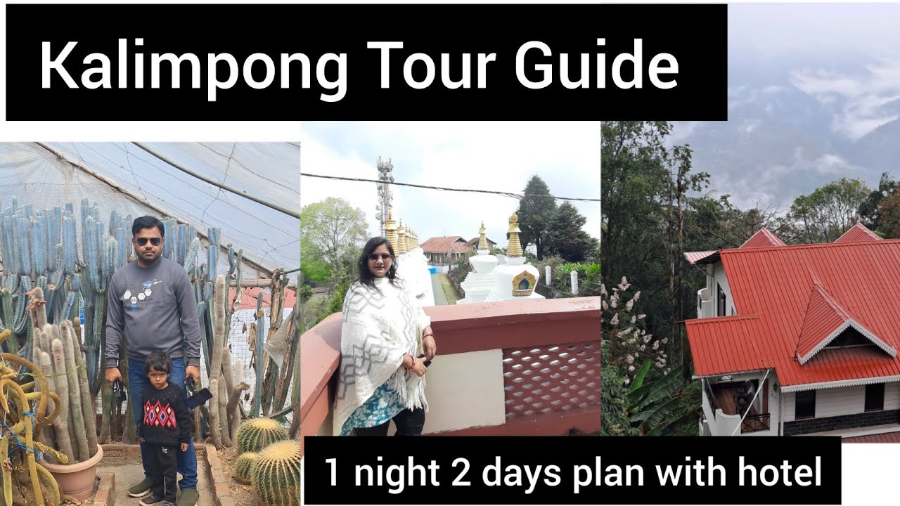 Kalimpong Tour | Kalimpong Tour Guide | Kalimpong Tourist Places ...