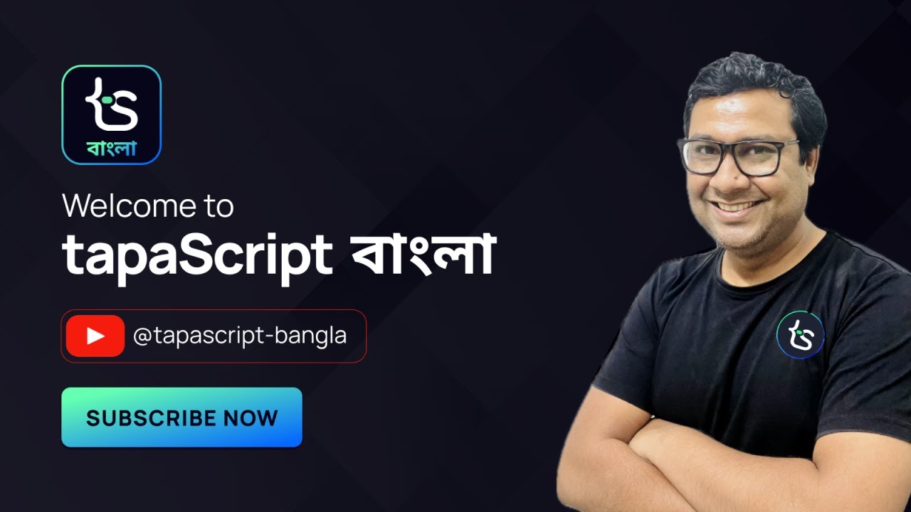 Welcome To tapaScript Bangla || What's The Plan Ahead? - YouTube