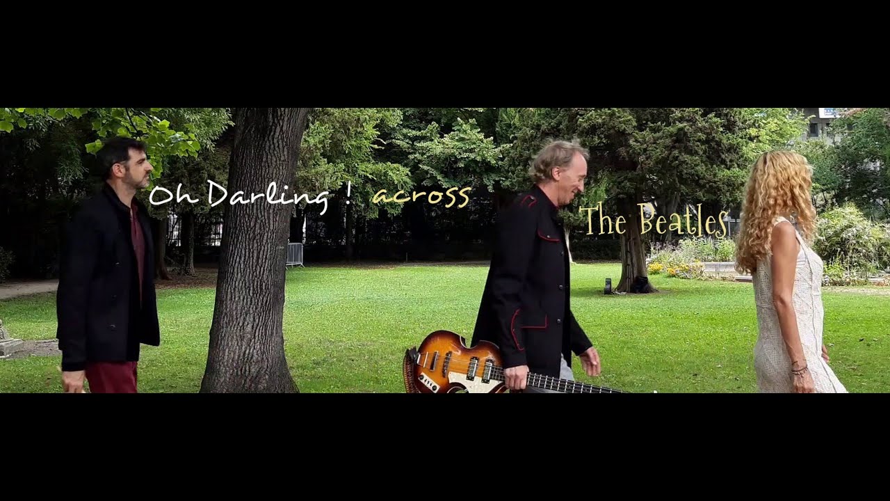 Oh Darling by......... OhDarling ! across the Beatles - YouTube
