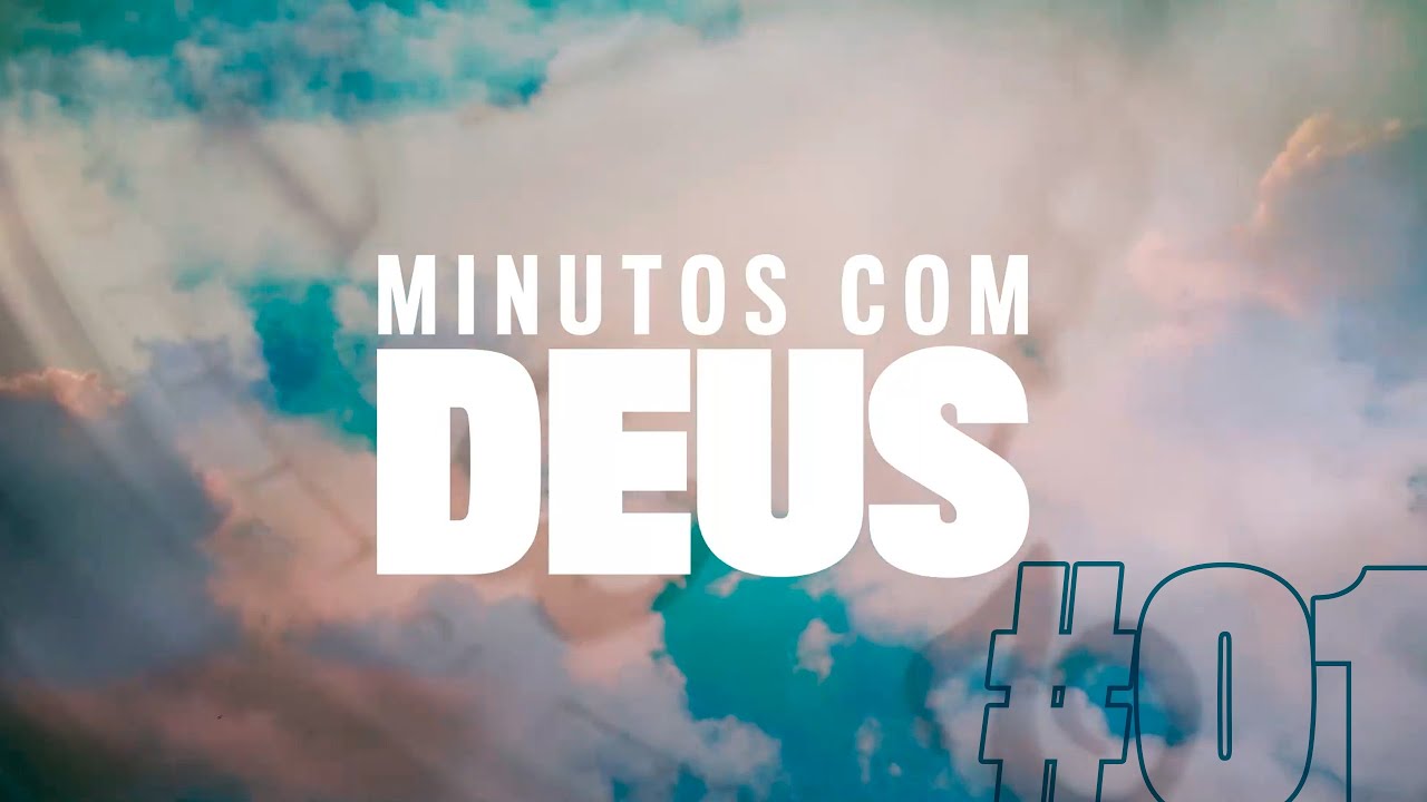 Minutos com Deus 01 - YouTube