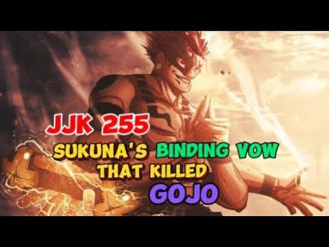 JJK CHAP 255 : SUKUNA's Binding Vow Explained | Jujutsu Kaisen ...