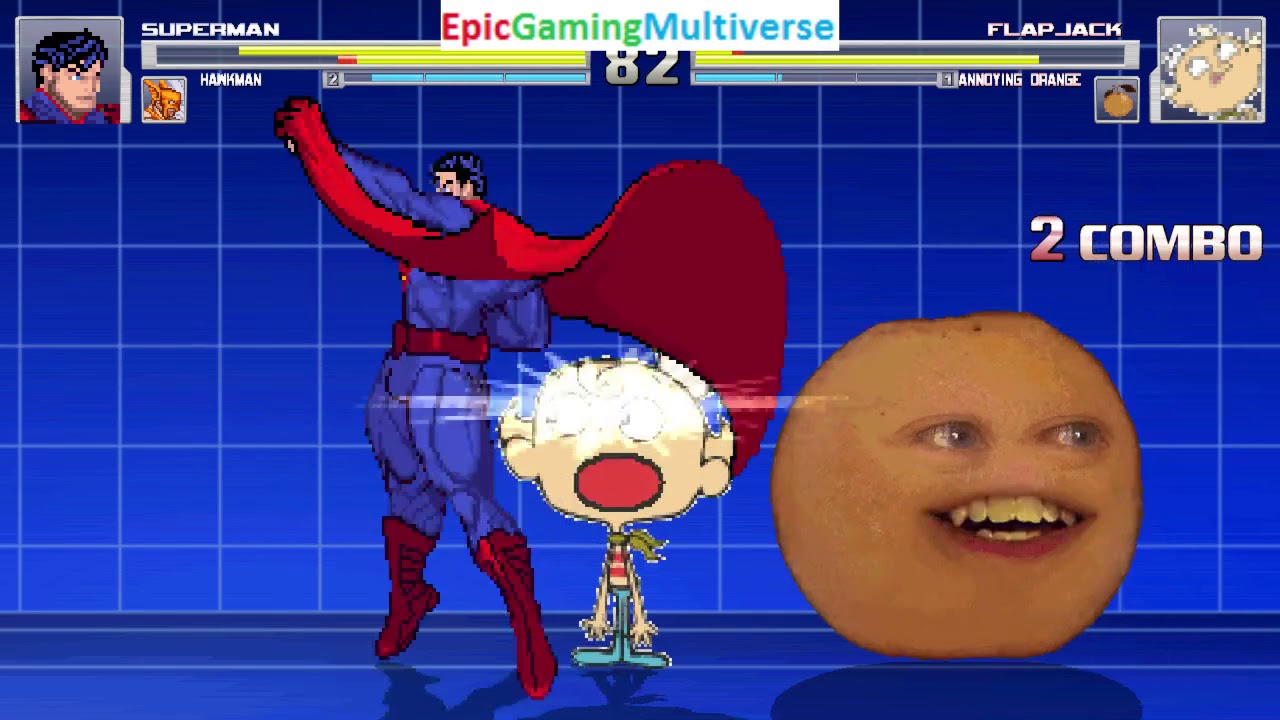 The Annoying Orange And Flapjack VS Superman And Hawkman In A MUGEN ...