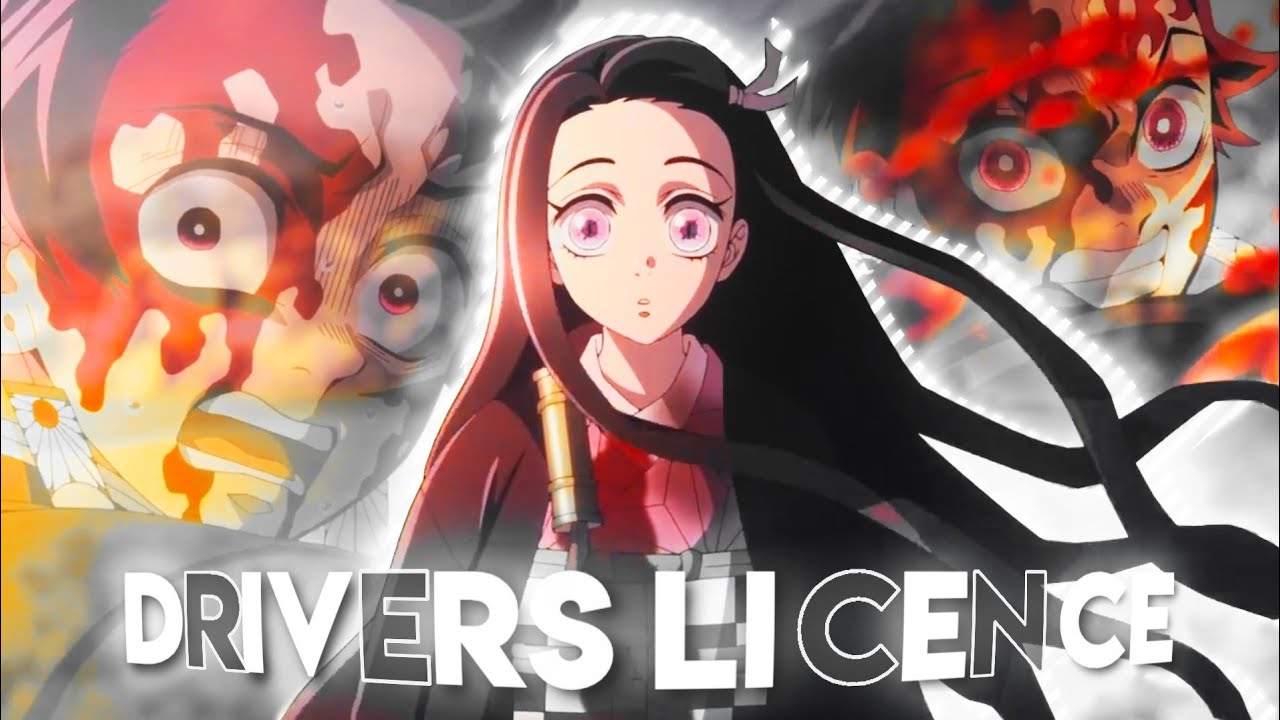 Demon Slayer S3- Drivers License [Edit/AMV] Quick - YouTube