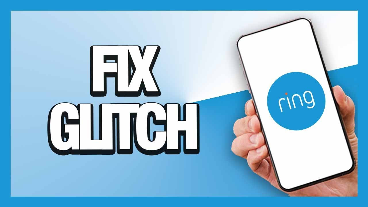How To Fix Ring App Glitch | Easy Guide - YouTube