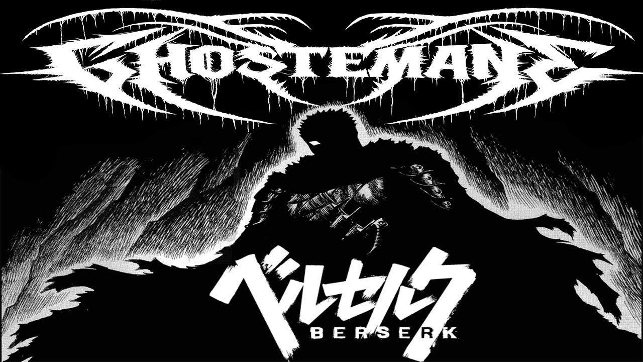 AMV BERSERK//GHOSTEMANE x PARV0-I duckinf hatw you [Human Error EP ...
