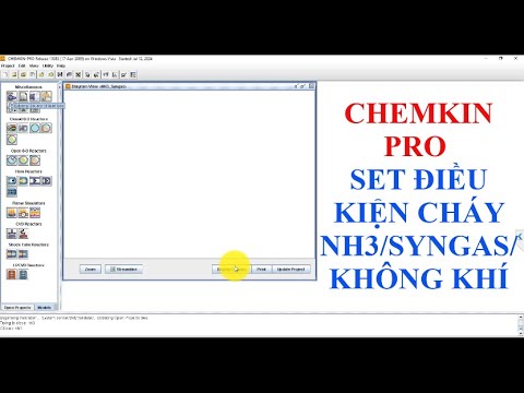 CHEMKIN PRO: ĐẶT (SET) CÁC ĐIỀU KIỆN CHÁY NH3/ SYNGAS/ KHÔNG KHÍ - YouTube