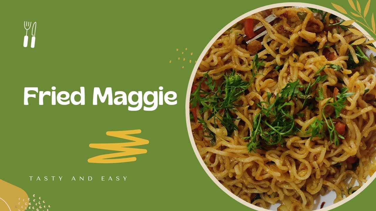 Fried Maggie || Tasty and Easy || Maggie -Foodies kitchen by Prathika ...