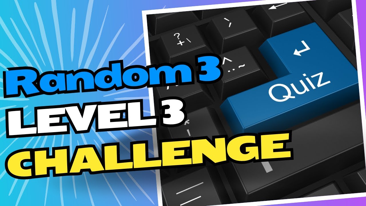 Random 3 - Level 3 - Internet, Job, King, Loan - YouTube