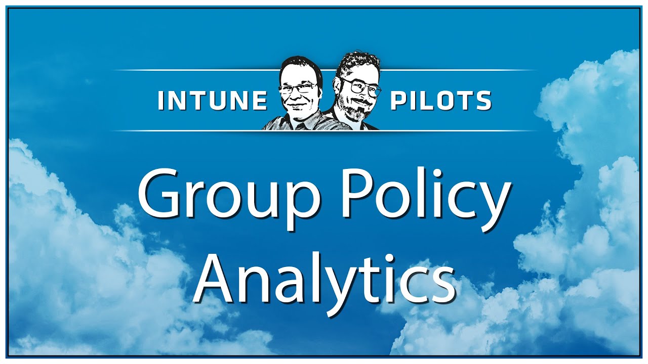 Group Policy Analytics in Intune verwenden - Microsoft Endpoint Manager ...