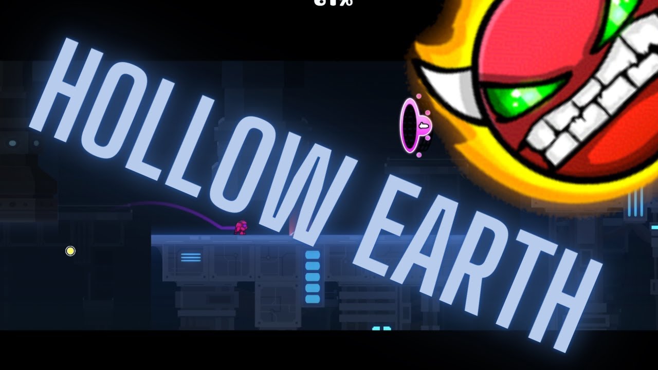 Hollow Earth By FileExplorerExe [Demon] [ShowCase] Geometry Dash 2.2 ...