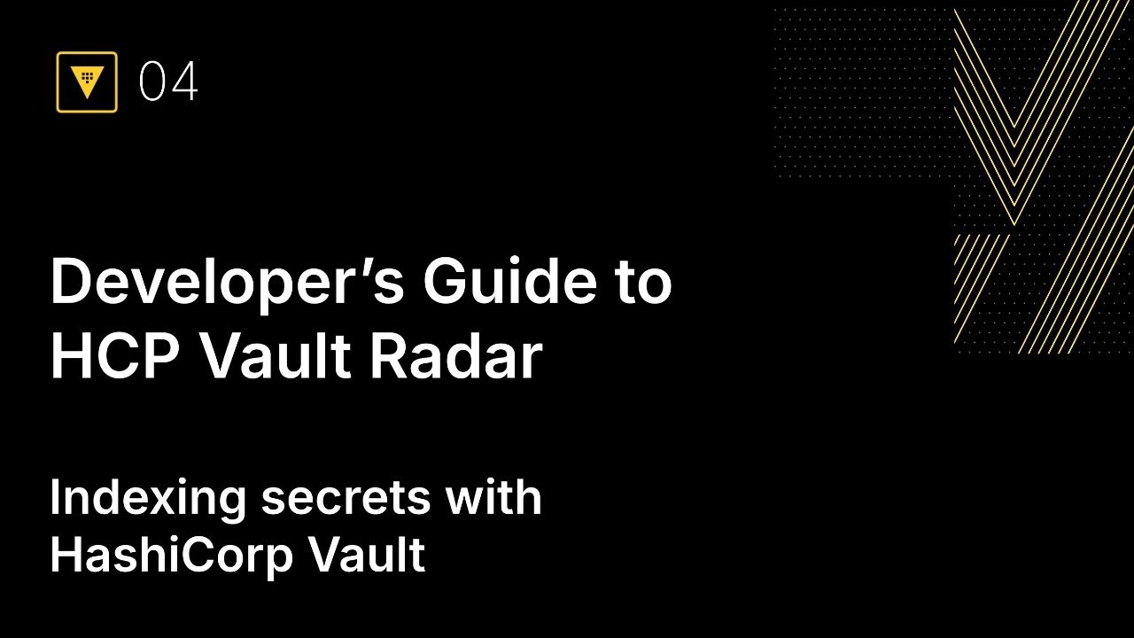 Getting Into HCP Vault Radar, Part 4: Indexing Secrets with Vault - YouTube