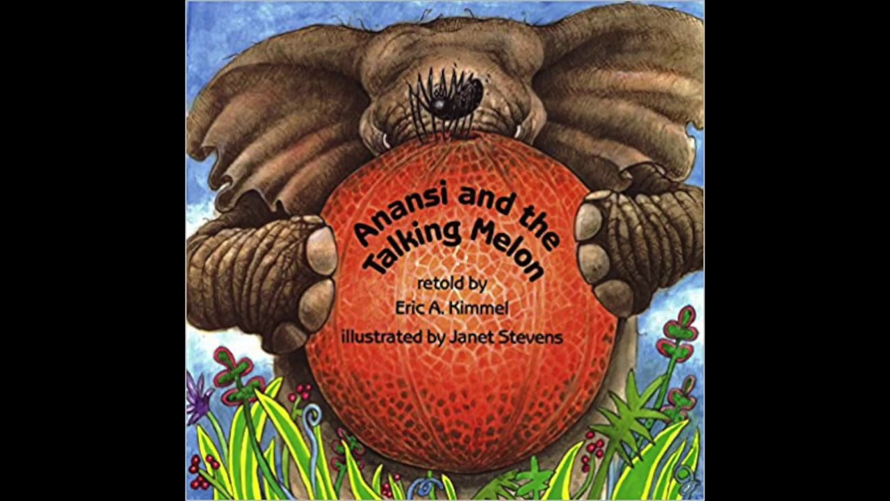 Anansi and the Talking Melon KISPYP - YouTube