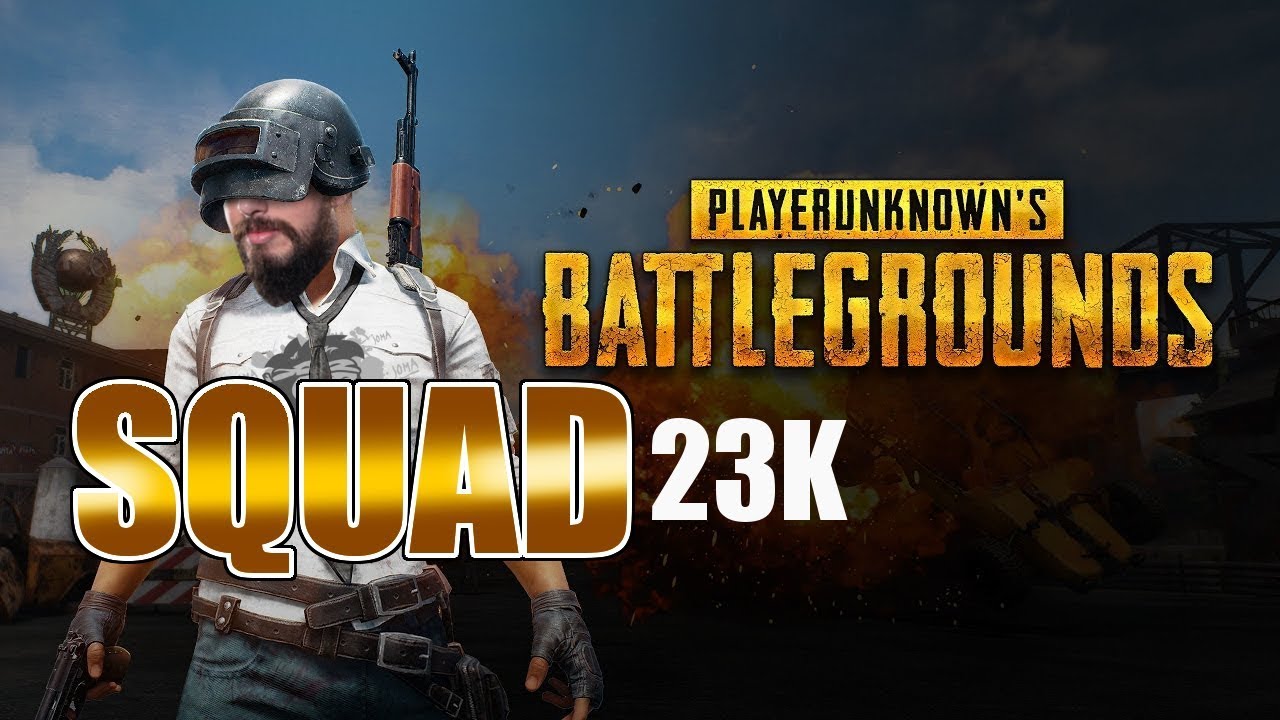 SQUAD - PlayerUnknown's Battlegrounds - 23 Kills Total - YouTube
