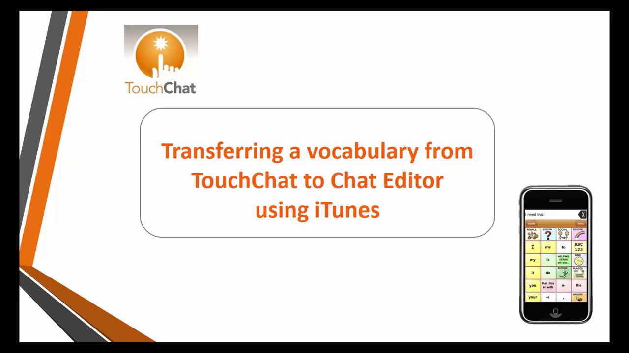 Transferring a Vocabulary File from a TouchChat Device to Chat Editor ...