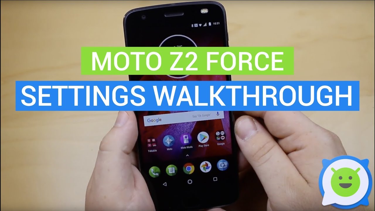 Moto Z2 Force: Settings Walkthrough - YouTube
