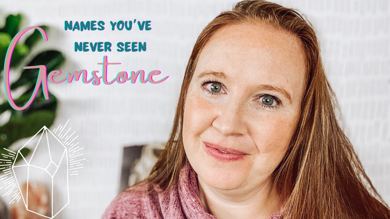 Perfect Gemstone Baby Names | WAITING WEDNESDAY - YouTube