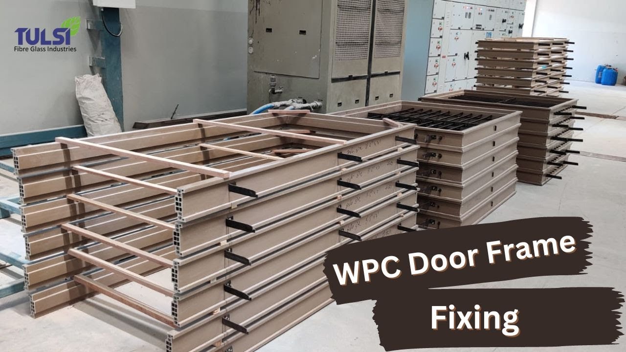How to Fix WPC Door Frame | WPC Door Frame Installarion | Tulsi Fibre ...