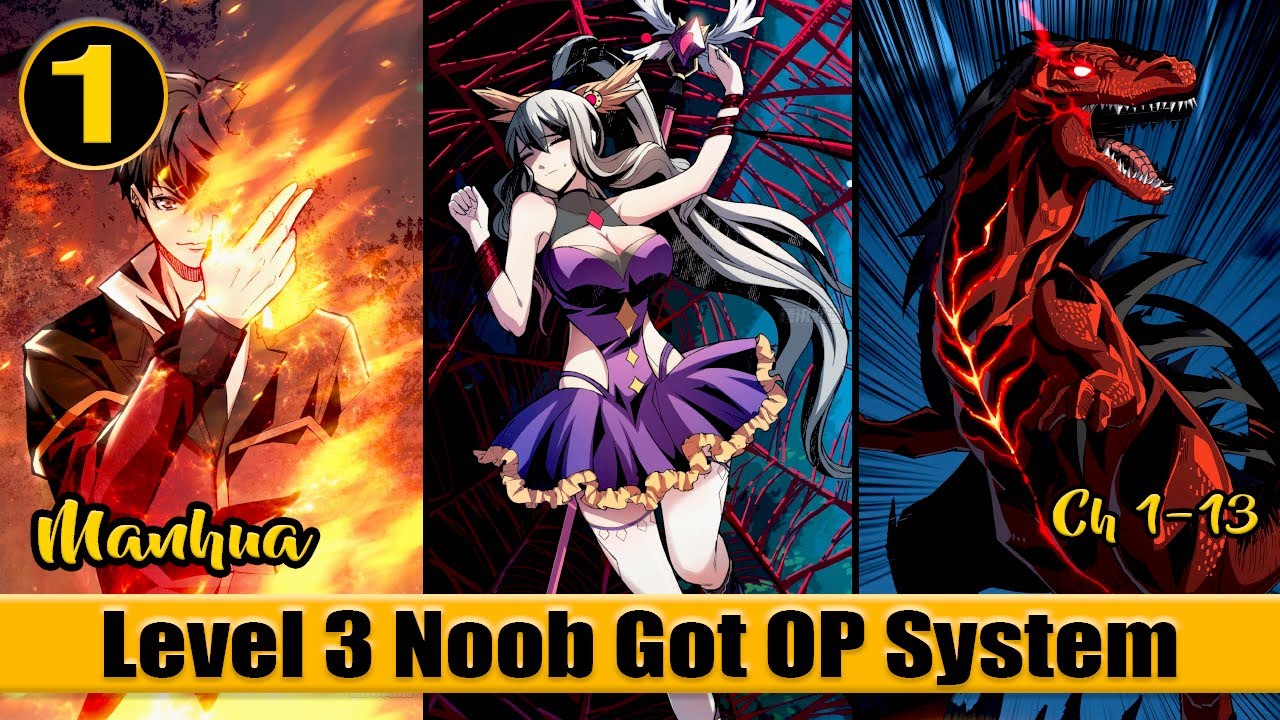 (1) Unveiling the King's System: Rise from Level 3 Noob to Overpowered ...