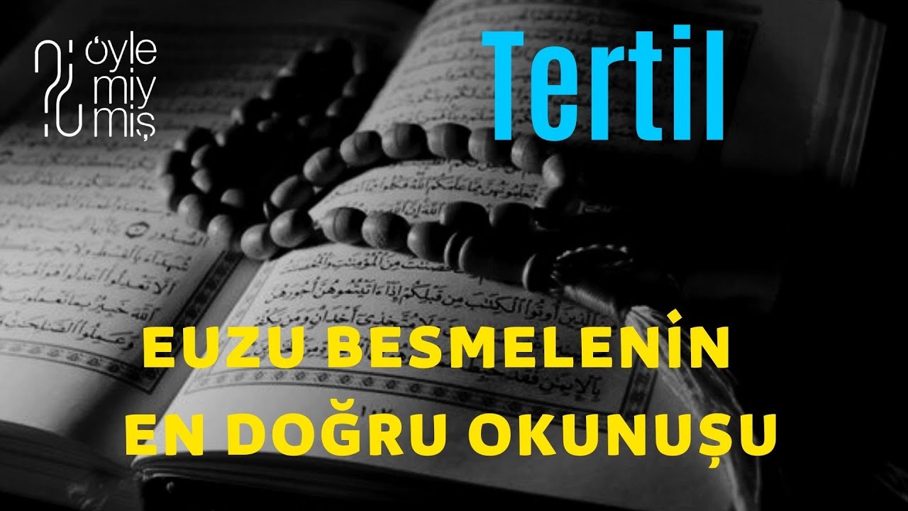 Tertil 1. Bölüm: İstiaze - Euzu Besmelenin En Doğru Okunuşu - YouTube