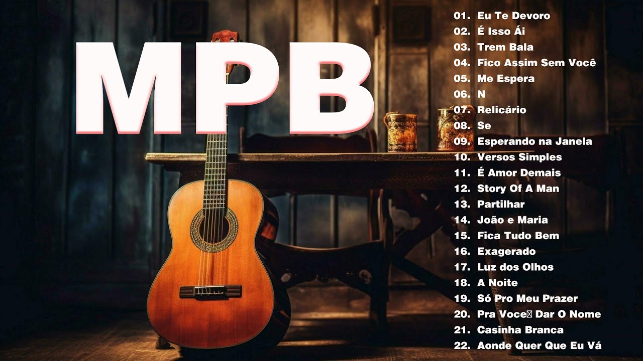 MPB Barzinho As Melhores - MPB Músicas Popular Brasileira - Melim, Jota ...