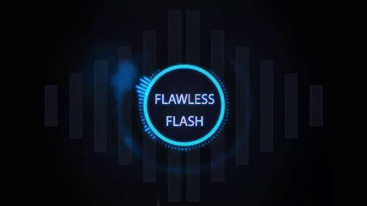 Newest Intro - Flawless Flash - YouTube
