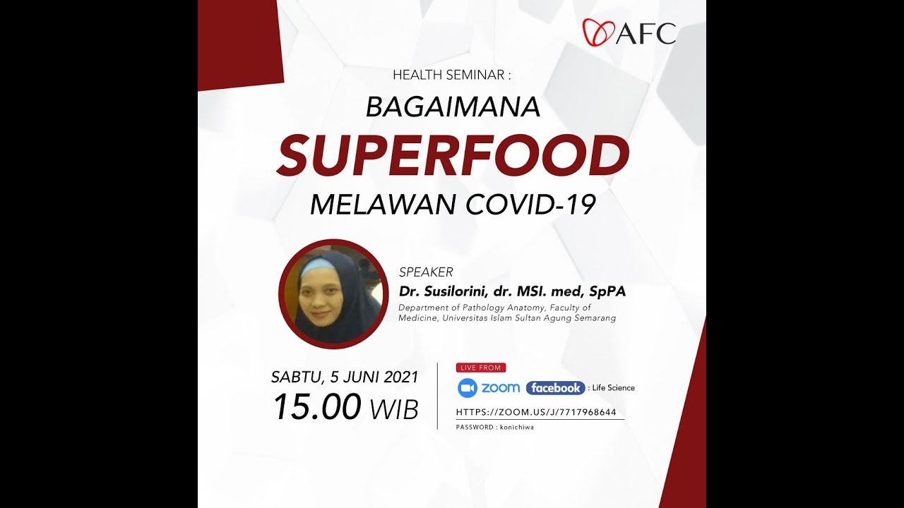 Bagaimana SUPERFOOD AFC LAWAN COVID19 BY dr Susilorini tgl 5 juni 2021 ...