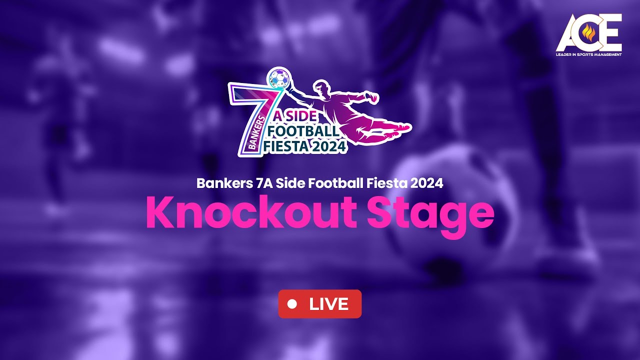 LIVE | 7-A-Side Bankers Football Fiesta 2024 | Knock Out | T Sports ...
